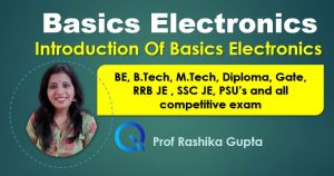 Introduction To Basics Electronics - Quick Learn